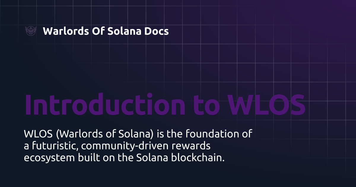 Introduction to WLOS | Warlords Of Solana Docs